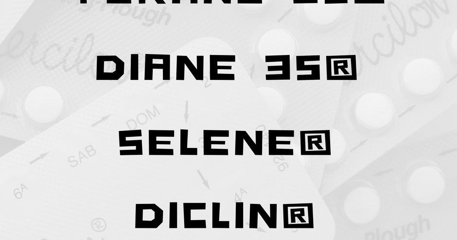 Devo mudar de ferane 35®, diclin®, diane 35® ou selene® para outro ...