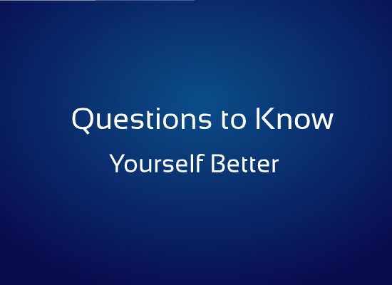 Interesting Questions to Know Yourself Better - PsychTronics