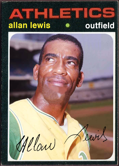 WHEN TOPPS HAD (BASE)BALLS!: NOT REALLY MISSING IN ACTION- 1971 ALLAN LEWIS