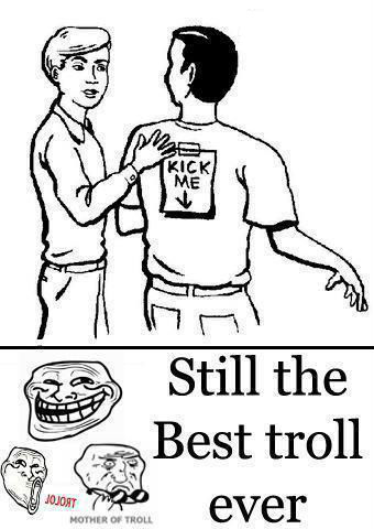 Best Troll Ever | Home of Maximum Trolls