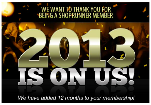 Shoprunner Members: Possible Extended Membership - 2013 Shipping FREE ...