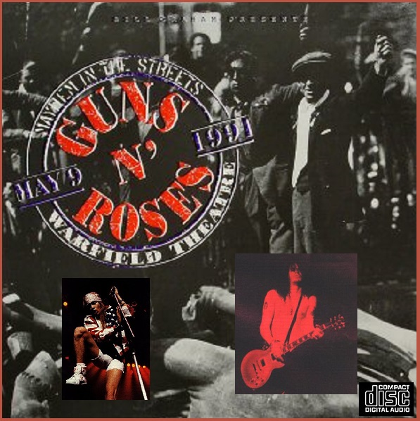 World Of BOOTLEGS: BOOTLEG : Guns N' Roses - Warfield, San Francisco, 9 ...