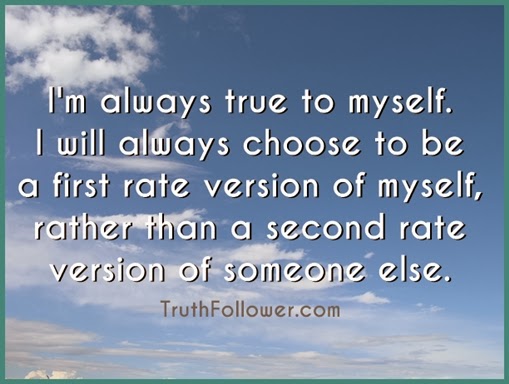 I'm Always True To Myself