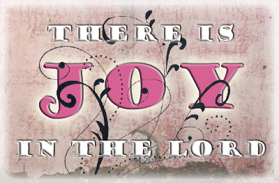 On my mind...: Joy in the Lord
