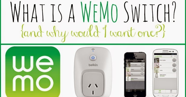 What is a WeMo Switch? {And why would I want one?} | Technology