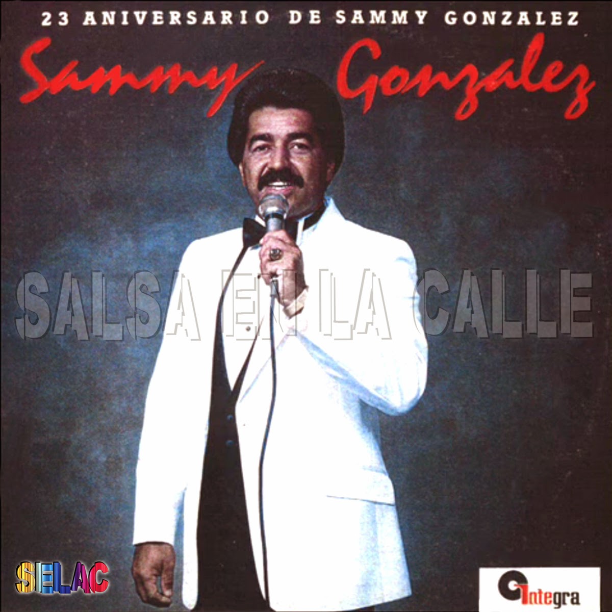 SALSA EN LA CALLE - 2009 / 2022: Sammy Gonzalez - 23 Aniversario - 1982