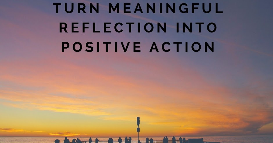 Removing the Stumbling Block: Turn Meaningful Reflection into Positive ...