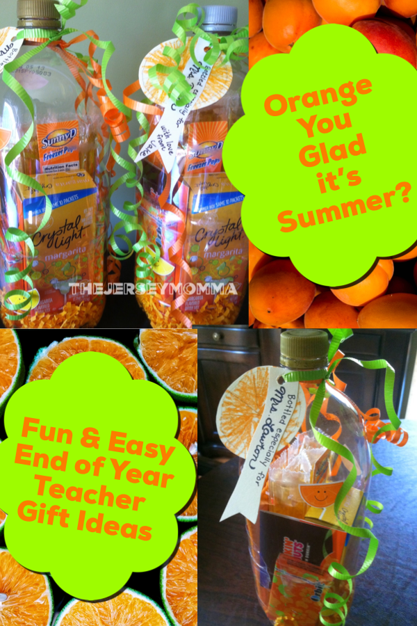 End of Year Teacher Gift Ideas: 'Orange You Glad it's Summer?' | The ...