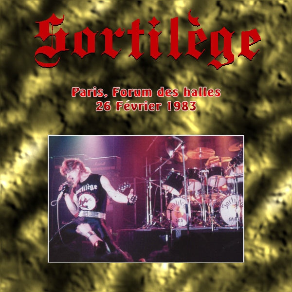 Sortilege - Live in Paris, Forum des Halles (26/2-1983) | RARE AND ...