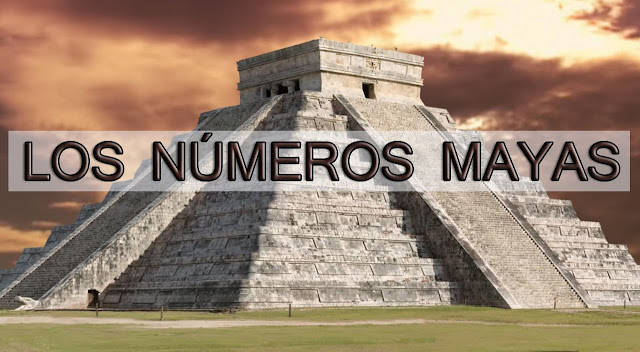 LA HISTORIA DE LAS MATEMATICAS: LOS MAYAS EN LA MATEMATICA