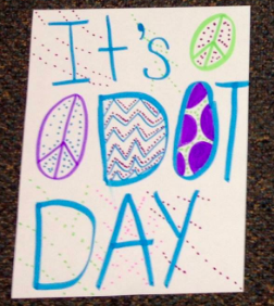 The Library Voice: New Dot Day Posters and Sayings To Share!