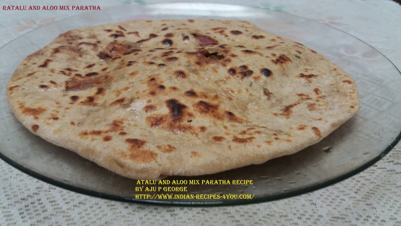 ratalu and aloo mix paratha recipe by aju p george - Indian Recipes 4 you