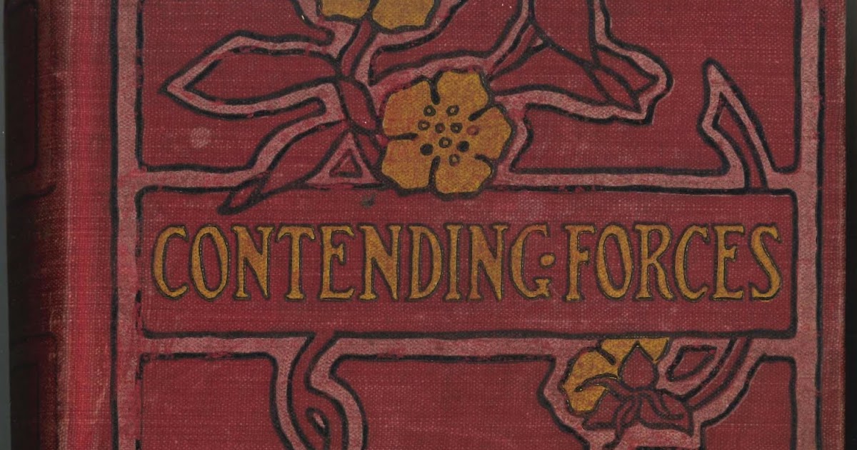 Rauner Special Collections Library: Contending Forces: A Novel for ...