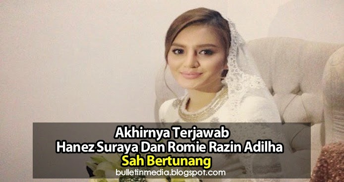 Akhirnya Terjawab :Hanez Suraya Dan Romie Razin Adilha Sah Bertunang