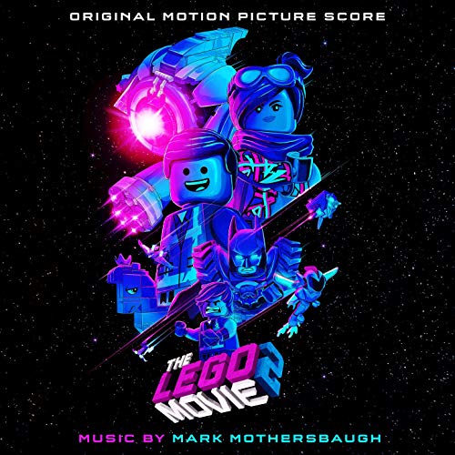 La Música, El cine y Yo: The LEGO Movie 2: The Second Part (Soundtrack)