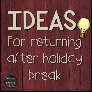 Returning from Holiday Break - Momma with a Teaching Mission