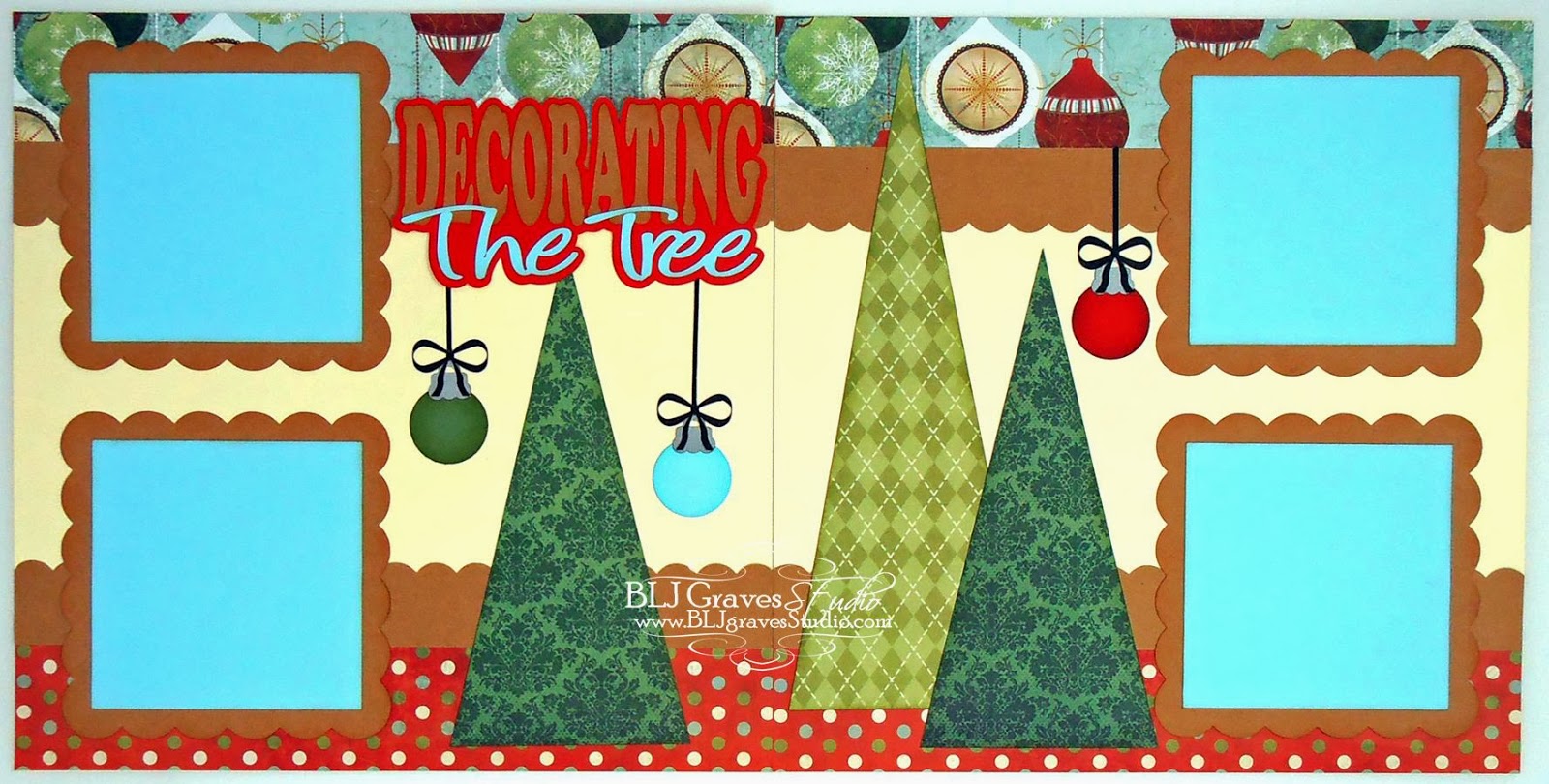 BLJ Graves Studio: Christmas Decorating The Tree Scrapbook Pages