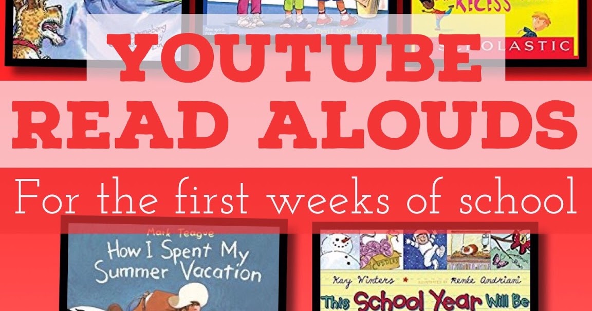 11 YouTube Read Alouds for the First Weeks of School | The Picture Book ...