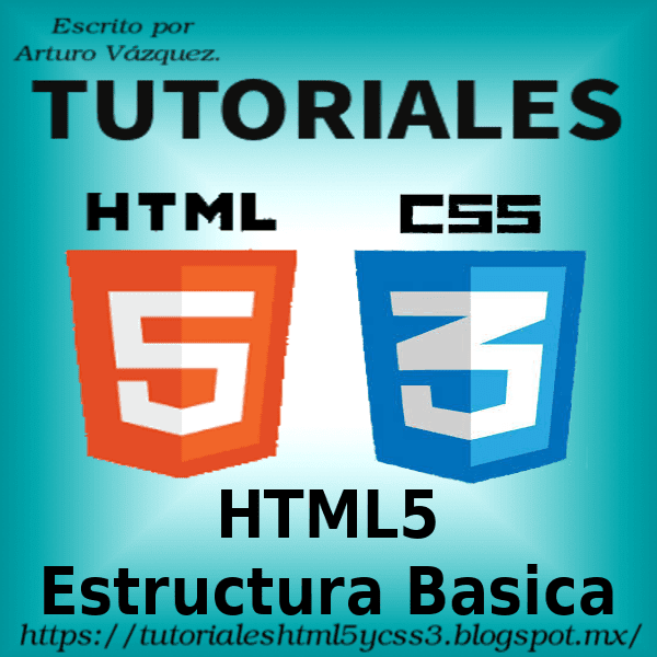 Tutoriales HTML5 y CSS3: HTML5 Estructura Basica
