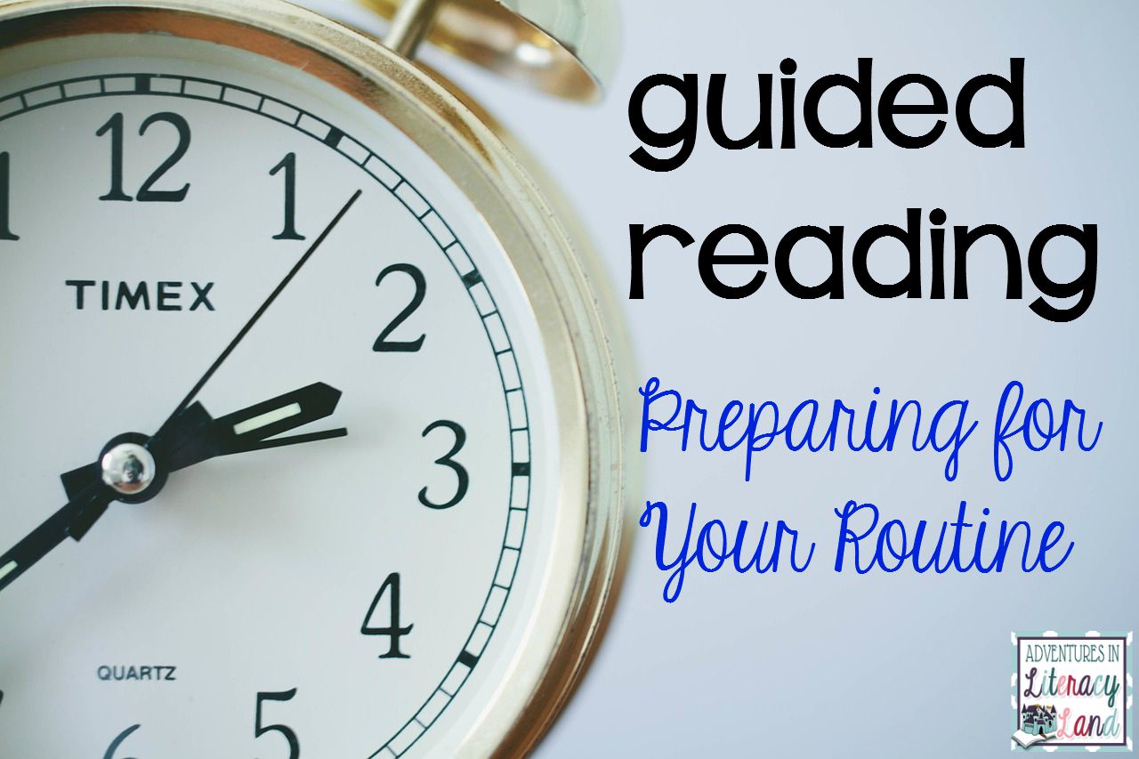 Preparing for Your Guiding Reading Routine | Adventures in Literacy Land