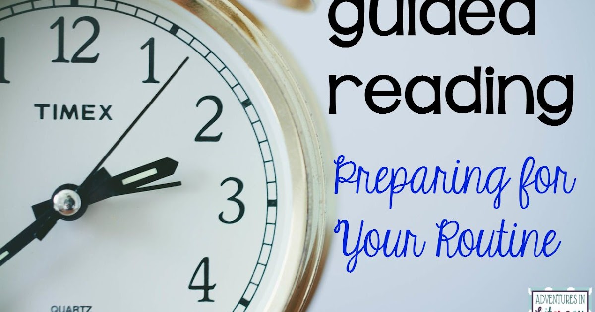 Preparing for Your Guiding Reading Routine | Adventures in Literacy Land