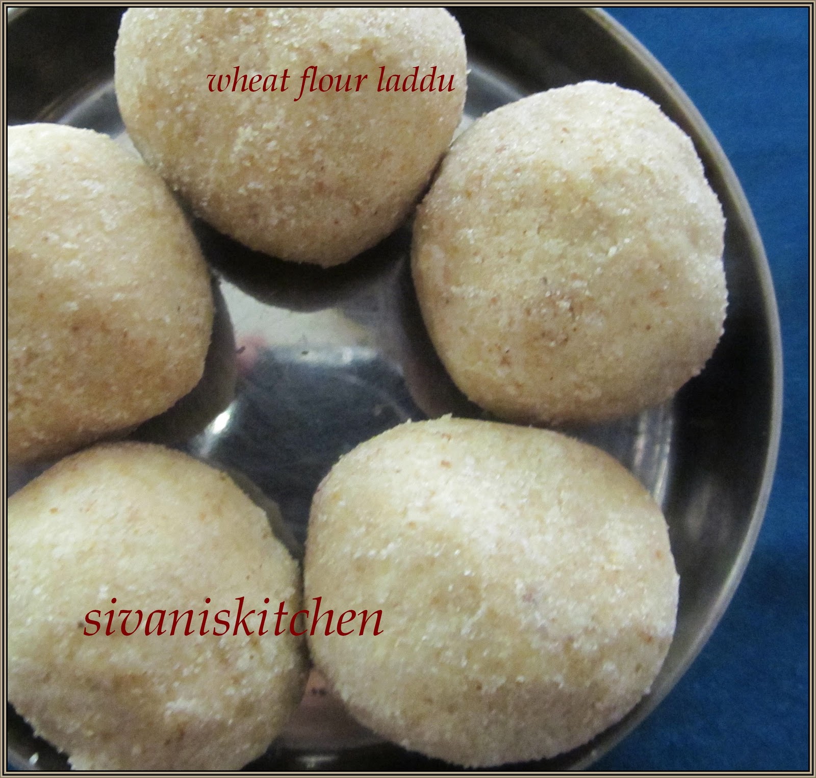 Sivani's Kitchen: Wheat Flour Laddu / Goduma Pindi Laddu