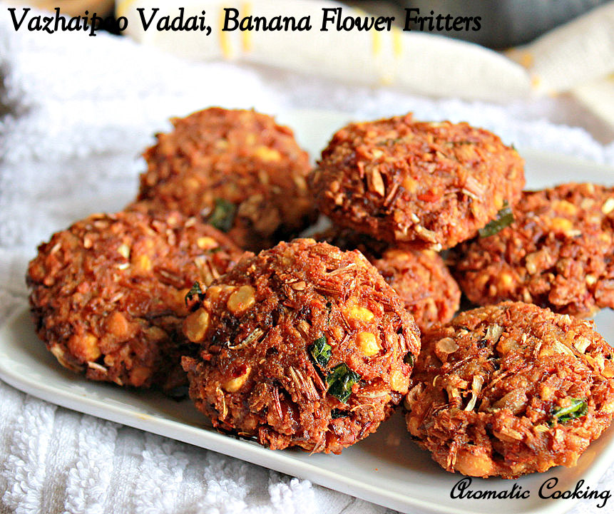 Aromatic Cooking: Vazhaipoo Vadai, Banana Flower Fritters
