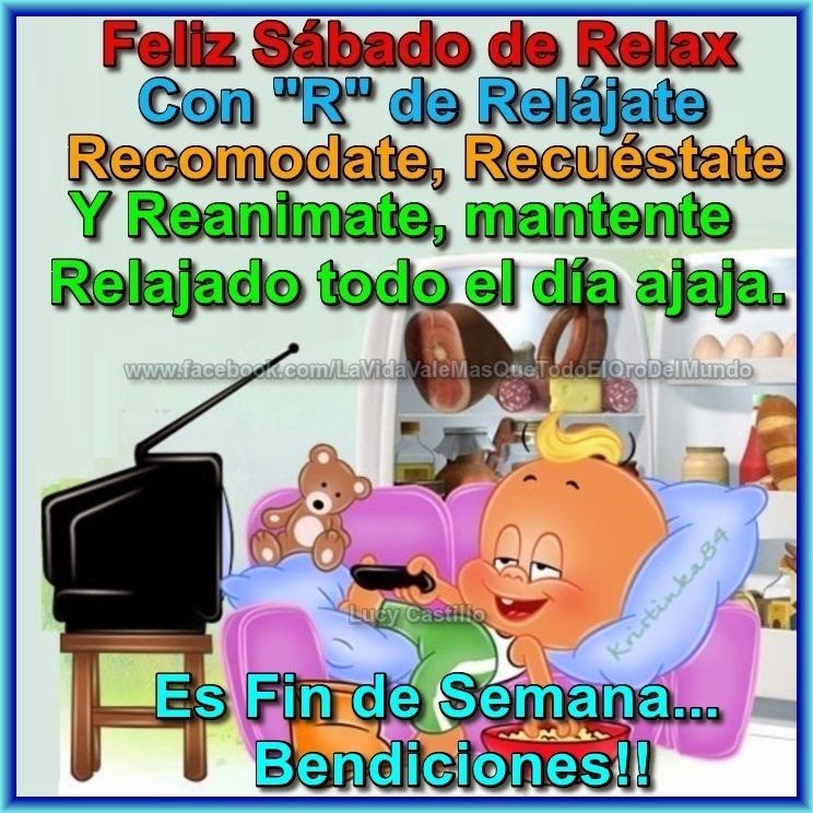 Feliz Sabado de Relax Con "R" de Relájate Recomodate, Recuéstate y ...