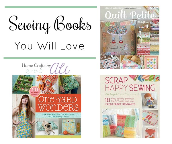 Sewing Books You Will Love - Home Crafts by Ali