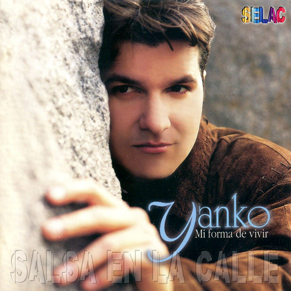 SALSA EN LA CALLE - 2009 / 2022: Yanko - Mi Forma De Vivir - 1998