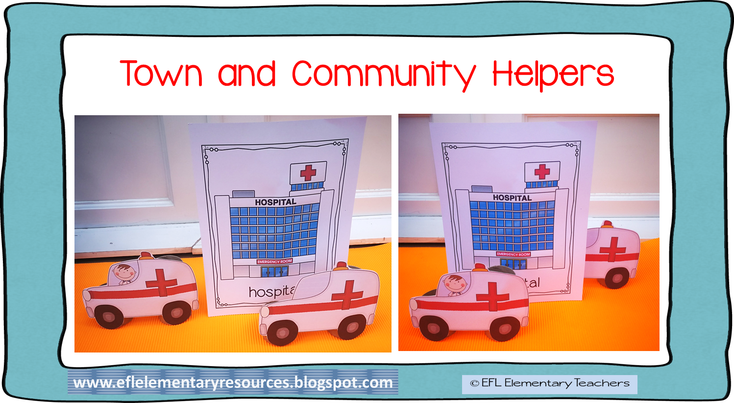 EFL Elementary Teachers: Town and Community Helpers, plus ...