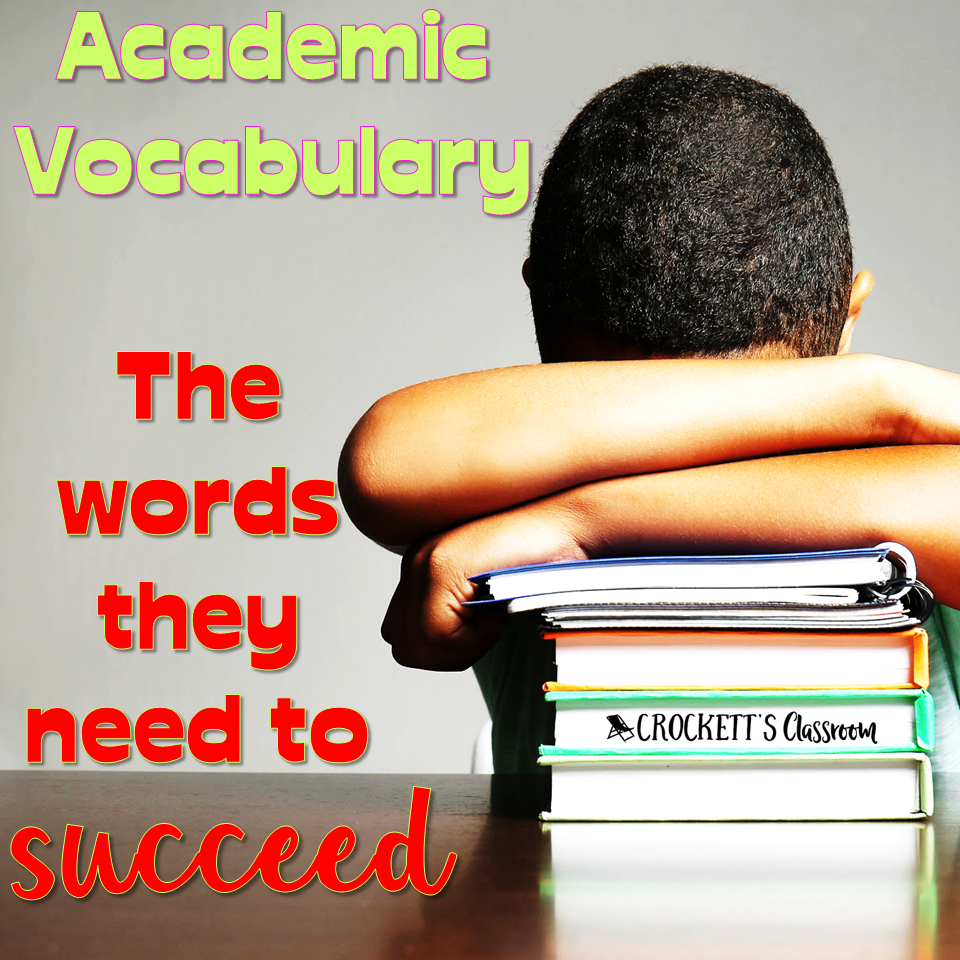 Increase Student Success with Academic Vocabulary - Crockett's Classroom