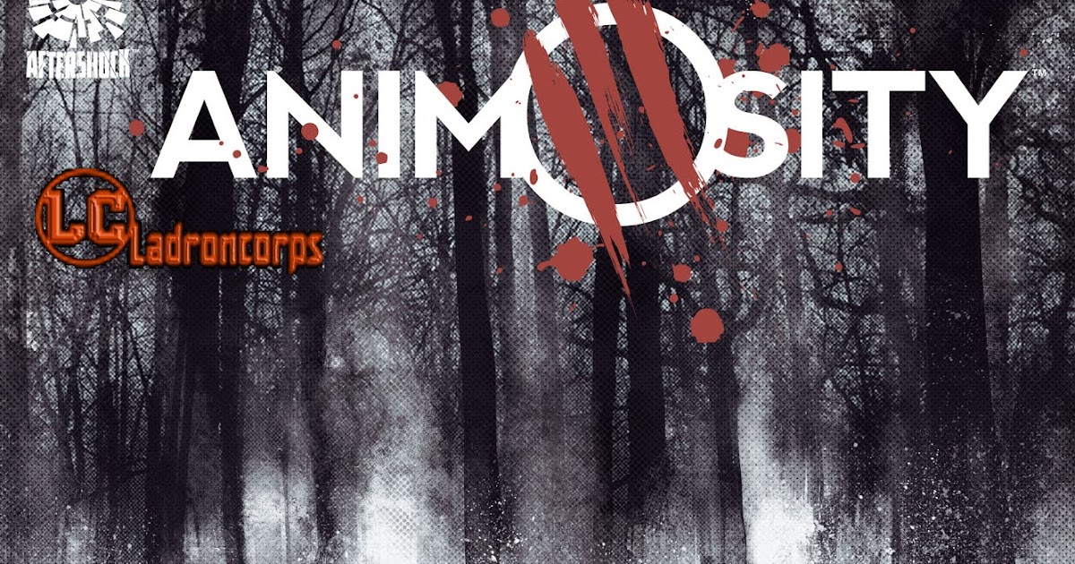 Ladron Corps: Animosity #14