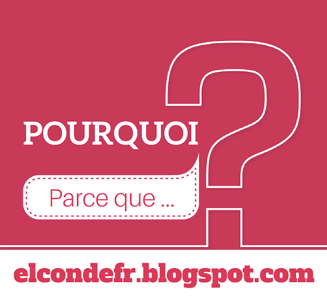 El Conde. fr: Exprimer la cause en français