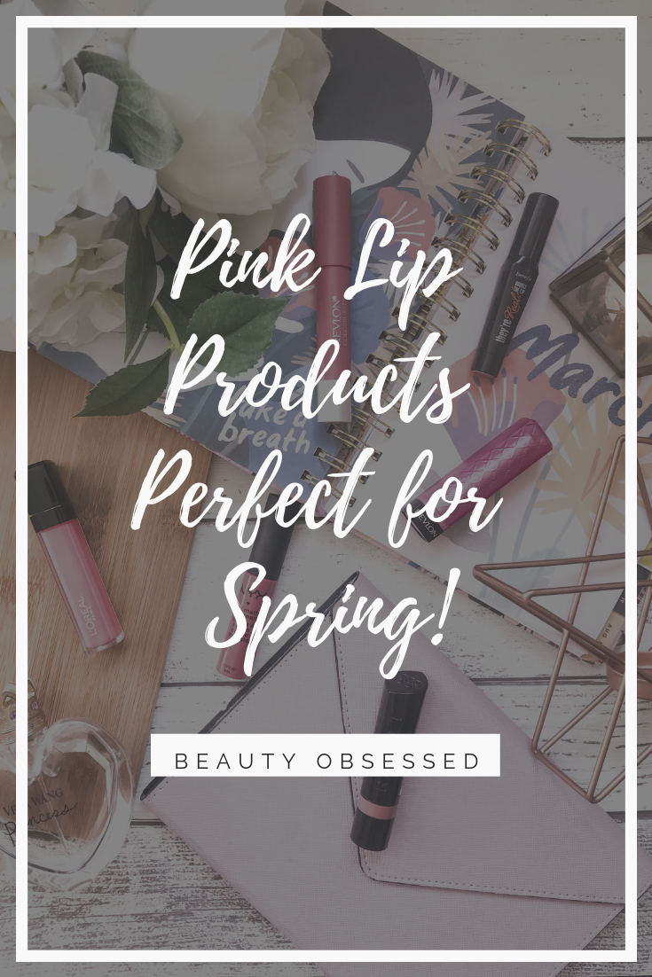 Pink Lip Products Perfect For Spring [ Beauty Obsessed ]