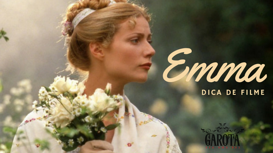 Garota, Era Uma Vez: Dica de filme: Emma