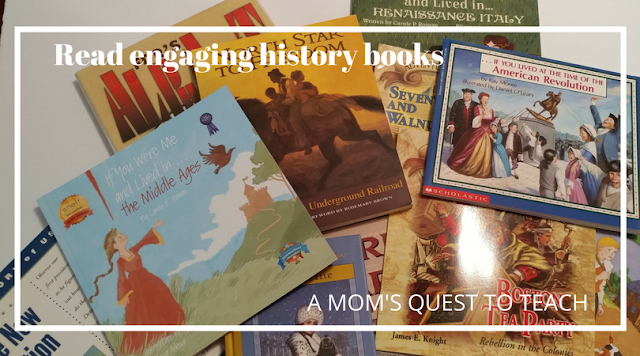 A Mom's Quest to Teach: Engaging History - Bringing History to Life