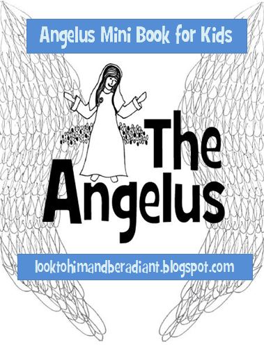 Look to Him and be Radiant: Angelus Mini Book