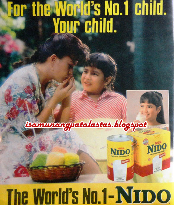 ISA MUNANG PATALASTAS: 217. NIDO Full Cream Powdered Milk: “You’re My ...