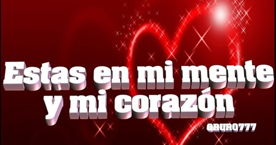 Estás en mi mente y mi corazón