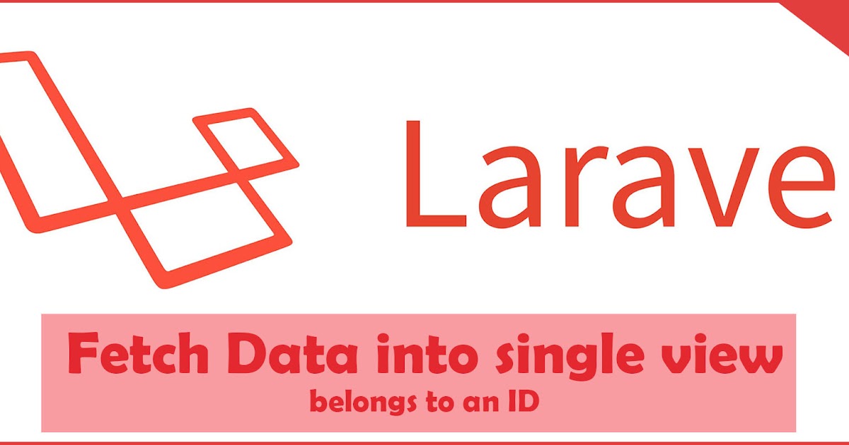 Fetch Data Belongs To An Id Using Laravel