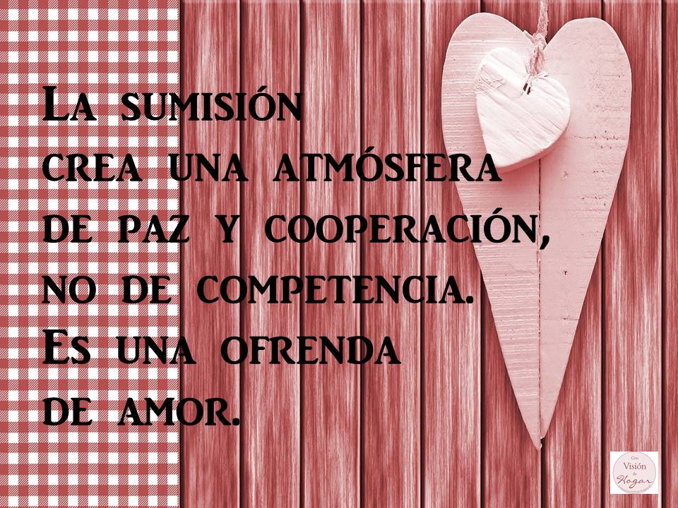 Con Visión de Hogar: Frase sobre la sumisión.