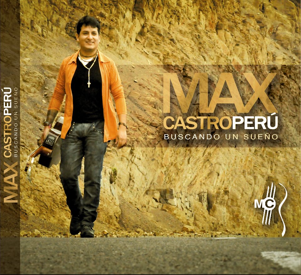 SUEÑO DEL ANDE: MAX CASTRO - BUSCANDO UN SUEÑO