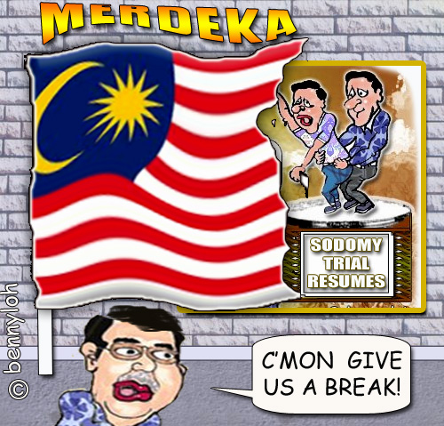 MALAYSIAN CARTOONS: IT'S MERDEKA-GIVE US A BREAK!