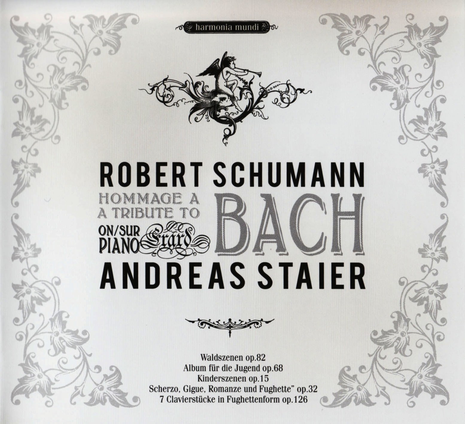 Música clásica: Schumann - Staier - Homenaje a Bach