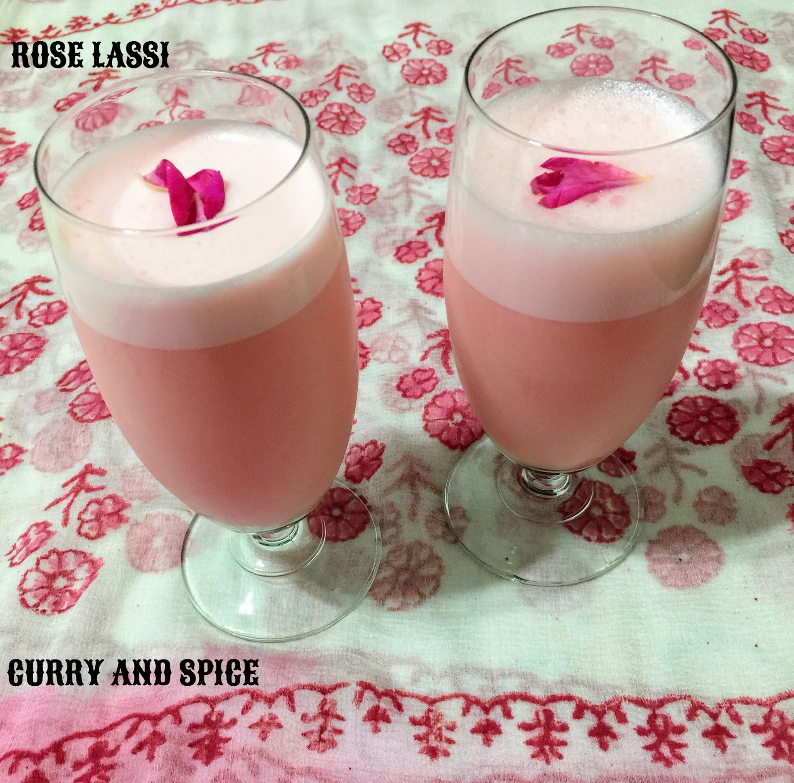 CURRY AND SPICE: ROSE LASSI