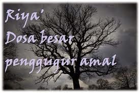 RIYA’ DALAM BERIBADAH ~ Mari Belajar Islam