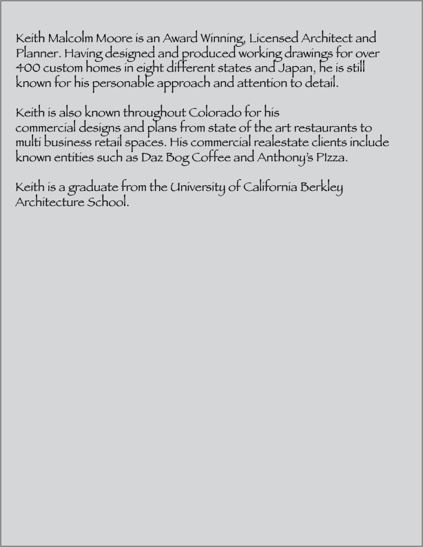 Keith Malcolm Moore, Architect.: BIO
