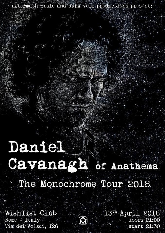 Daniel Cavanagh (Anathema) - The Monochrome Tour 2018 - 13 aprile 2018 ...