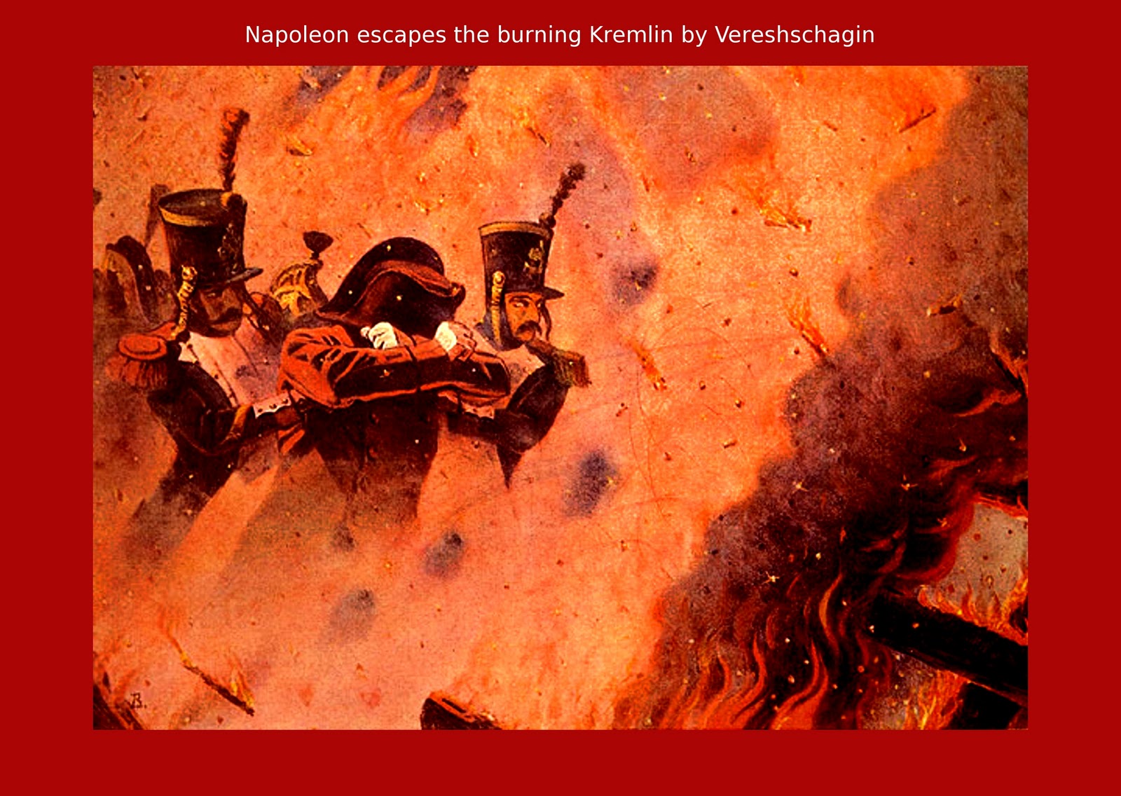 NAPOLEON BY SOULADREAM: THE GREAT FIRE OF MOSCOW 1812